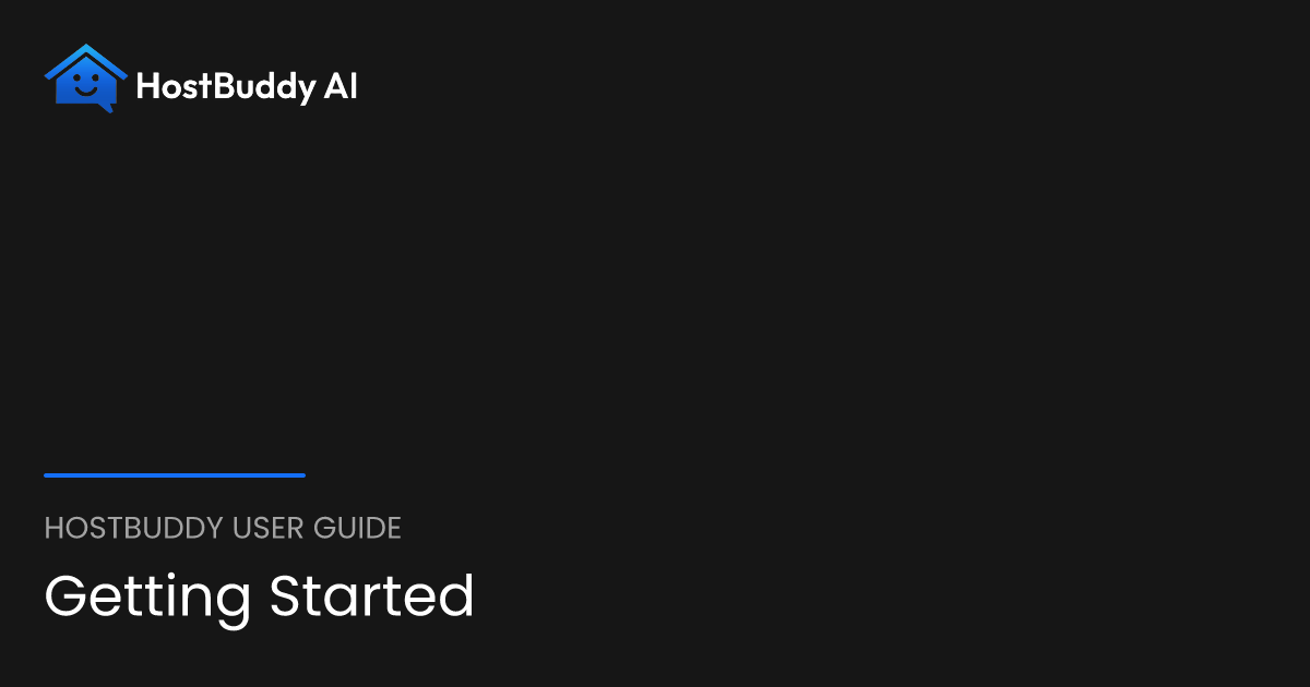 Getting Started | HostBuddy User Guide Getting Started | HostBuddy User Guide
