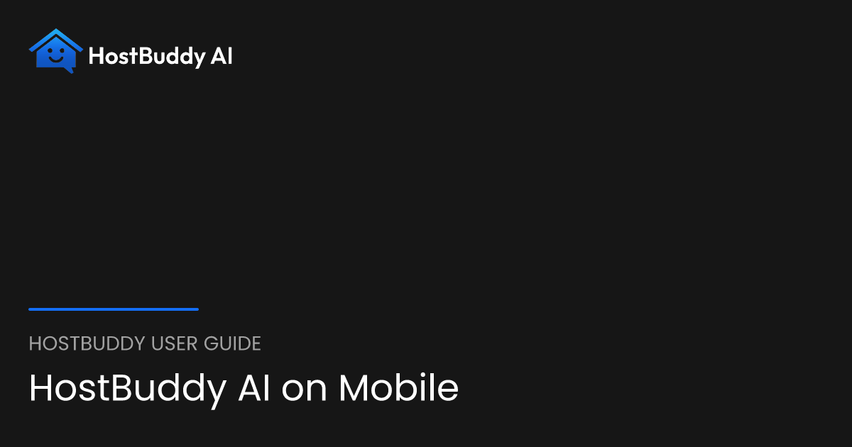 HostBuddy AI on Mobile | HostBuddy User Guide